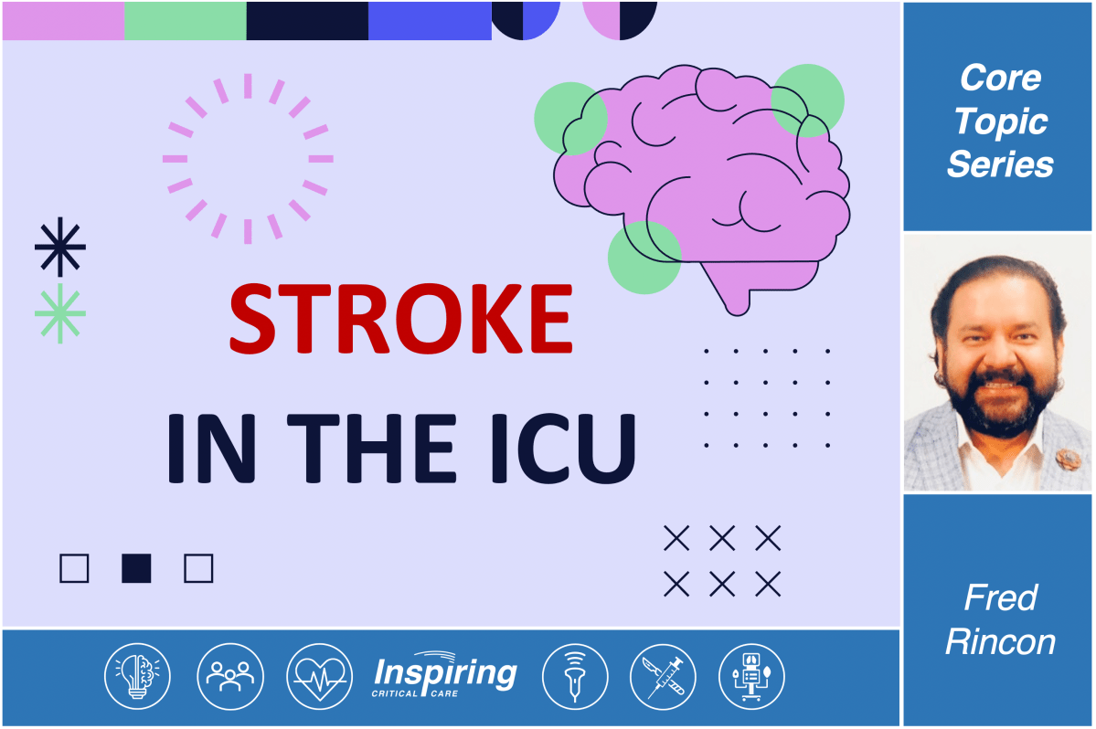 Stroke in the ICU – Rincon – Inspiring Critical Care